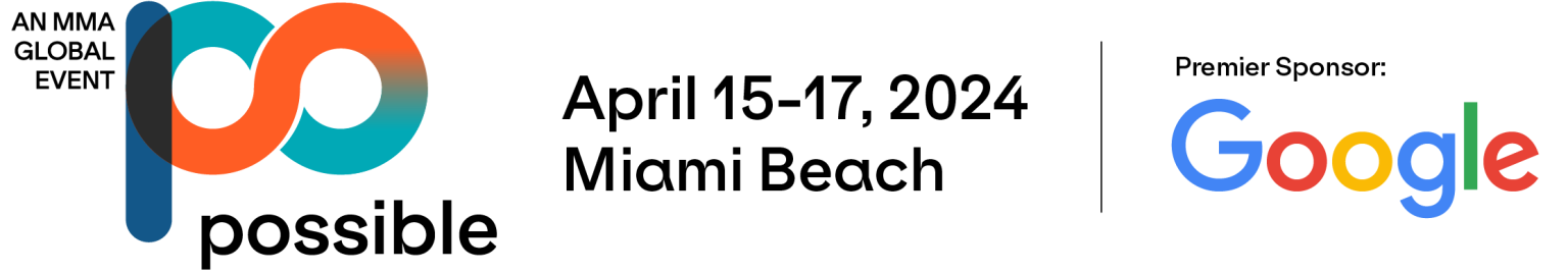 POSSIBLE Miami: Marketing Conference & Expo | April 15-17 2024