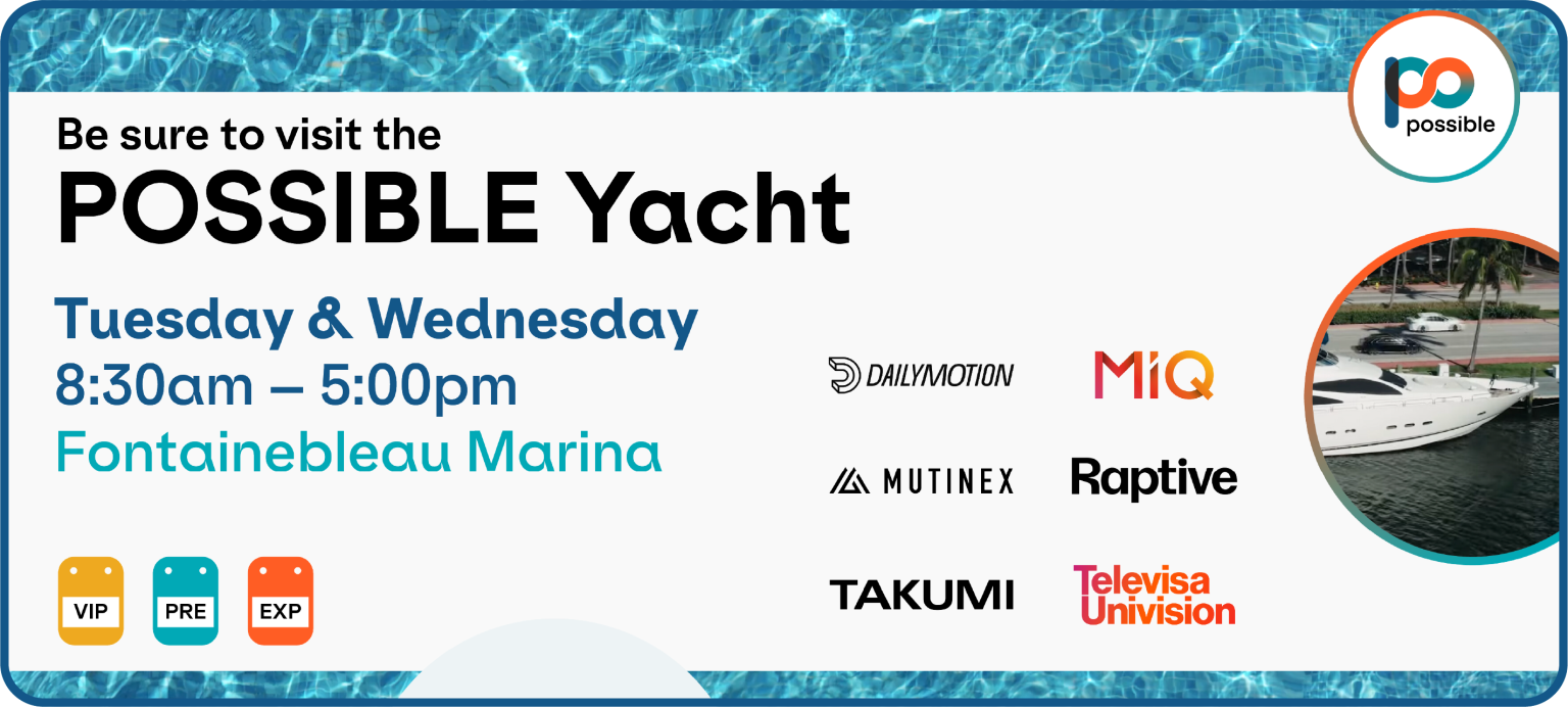 Yacht Club at POSSIBLE 2024 | Sponsor & Partnership Opportunities